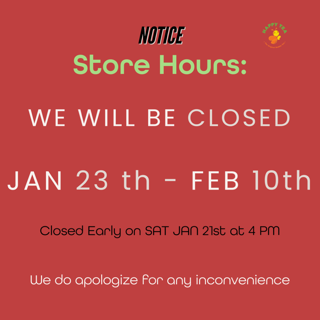 Store Hours Notice! – Happy Tea